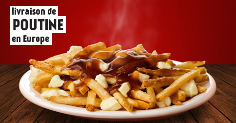 Manger la poutine du Québec en France : Livraison domicile